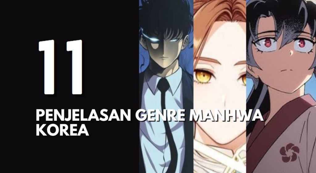 11 Penjelasan Genre Manhwa Korea, Regression Hingga Villainess!
